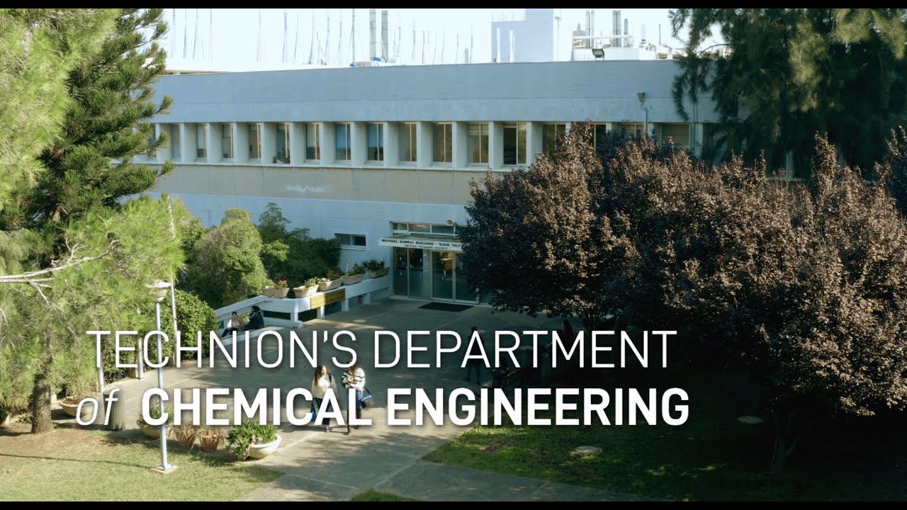Technion Department of Chemical Engineering - YouTube