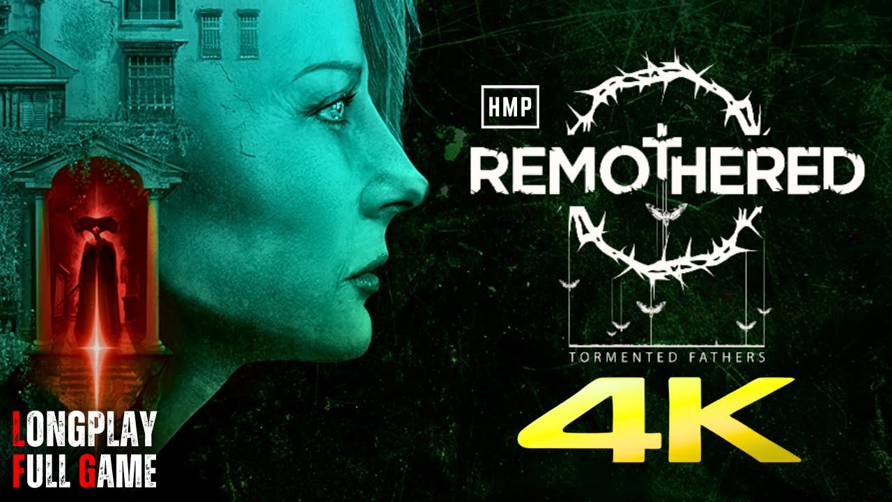 Remothered: Tormented Fathers | Full Horror Game Movie | 4K 60FPS - YouTube