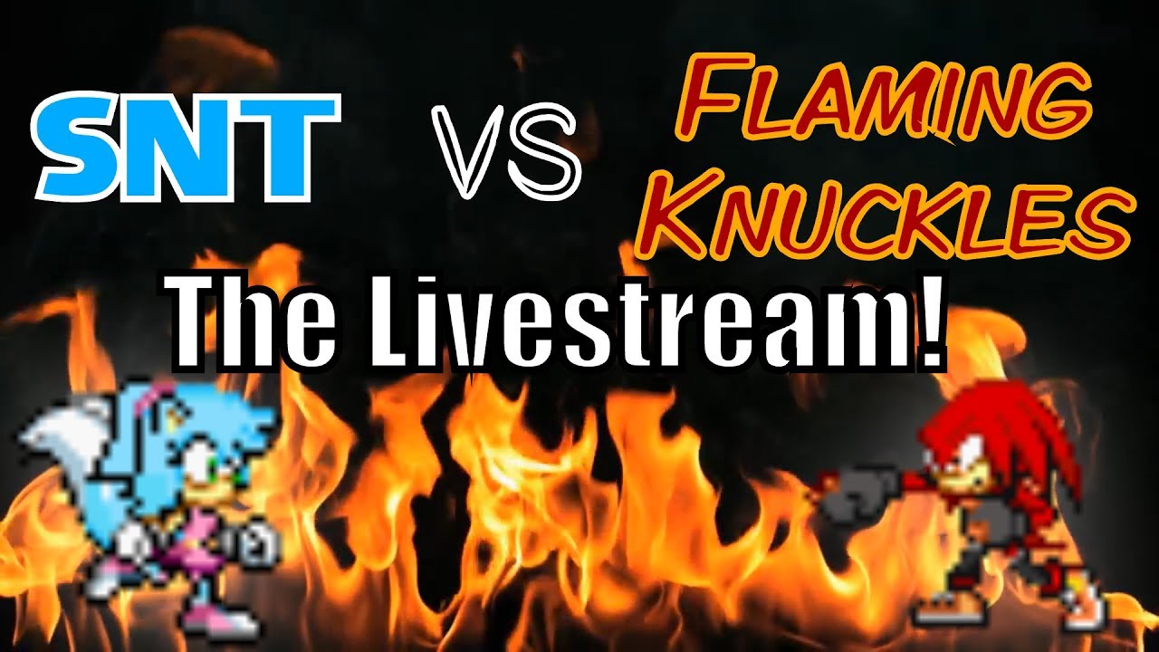 SNT vs Flaming Knuckles - The Livestream! - YouTube