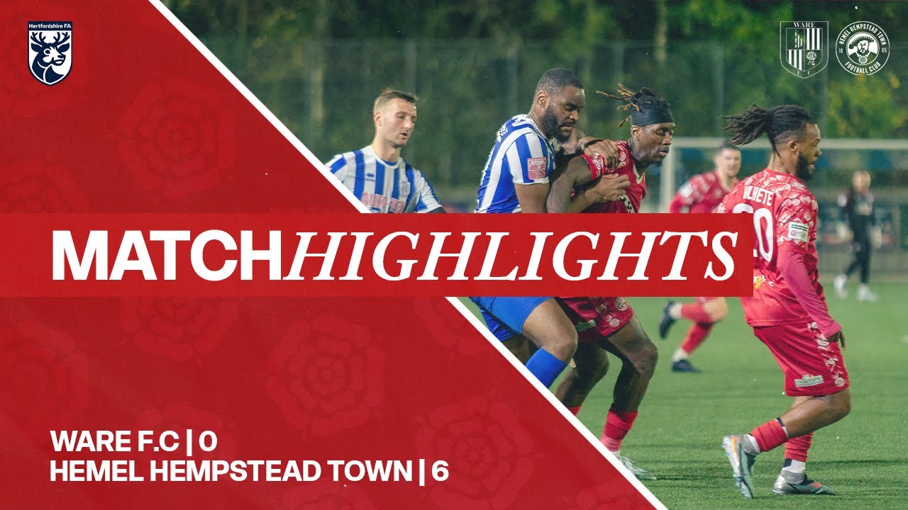 MATCH HIGHLIGHTS | Ware FC vs Hemel Hempstead Town FC | Hertfordshire ...