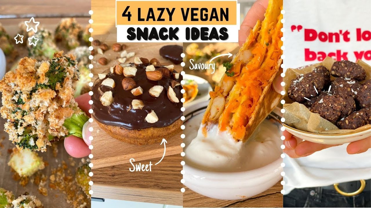 4 LAZY VEGAN SNACKS 😋 I sweet&savoury - YouTube