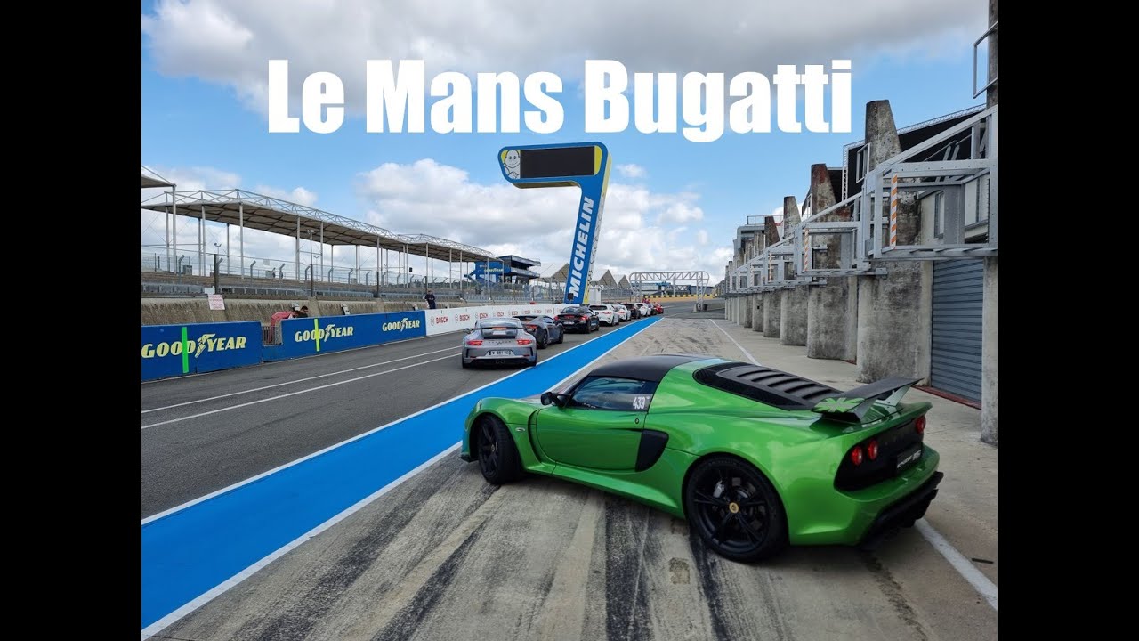 Le Mans Bugatti - Lotus Exige 350 Sport - YouTube