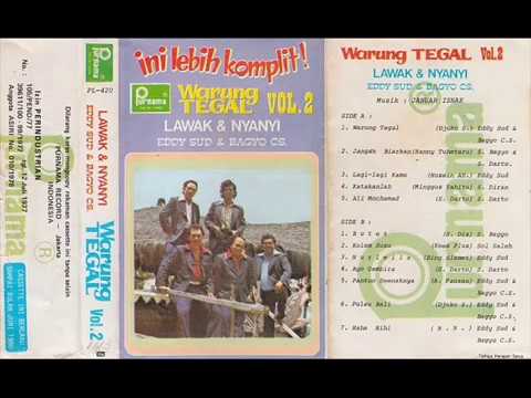 EDDY SUD & BAGYO CS. - WARUNG TEGAL 2 (BAGIAN PERTAMA) - YouTube