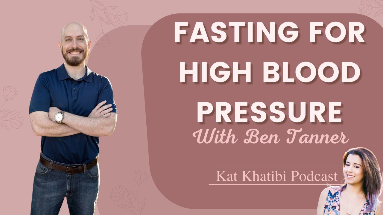 Fasting for High Blood Pressure with Ben Tanner - YouTube