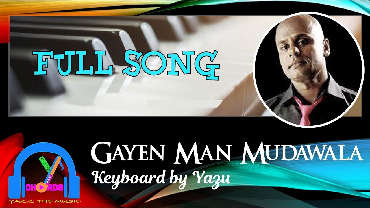 Gayen Man Mudawala ( ගායෙන් මන් මුදවලා ) | Sangeeth Wijesuriya ...