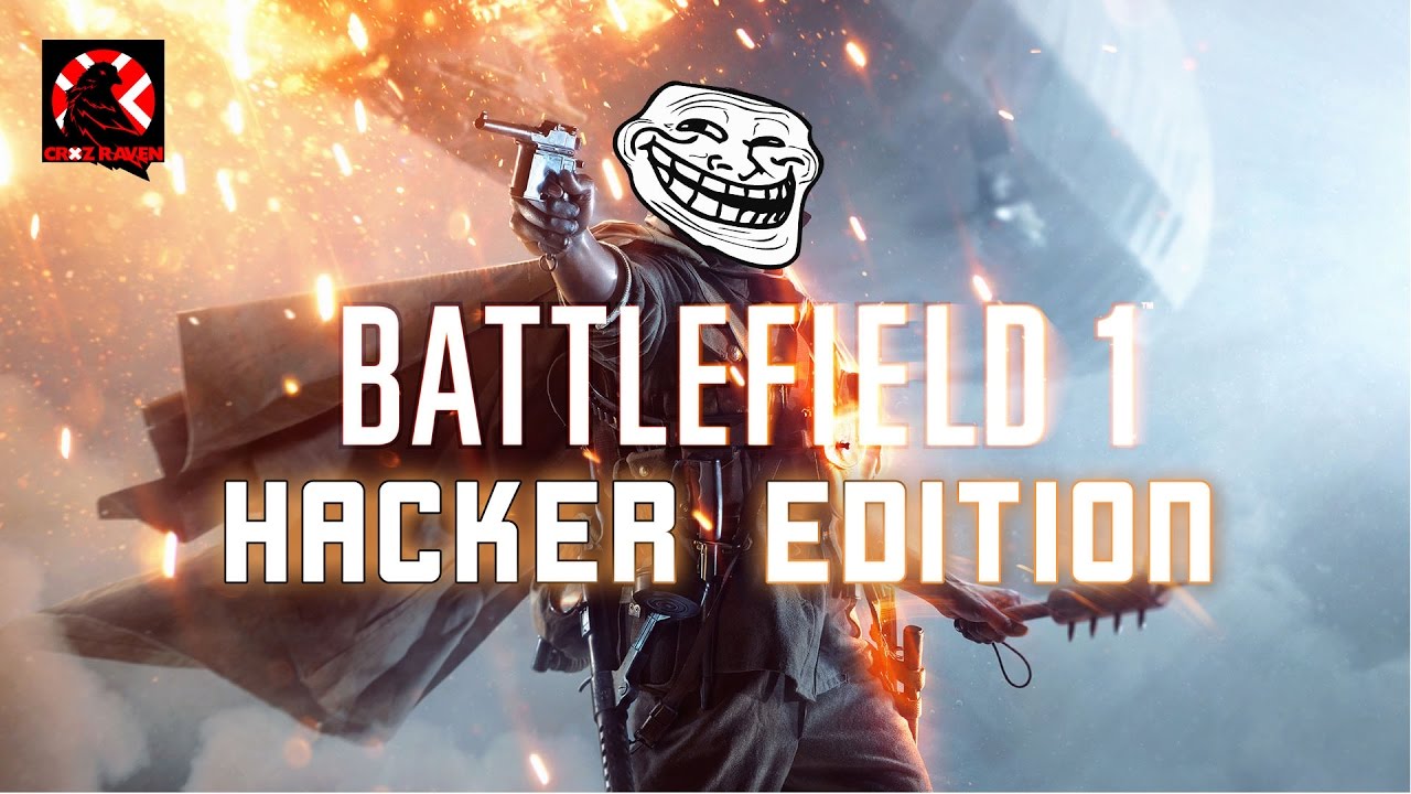 Battlefield 1 - Hacker Edition - Episode 1 - YouTube