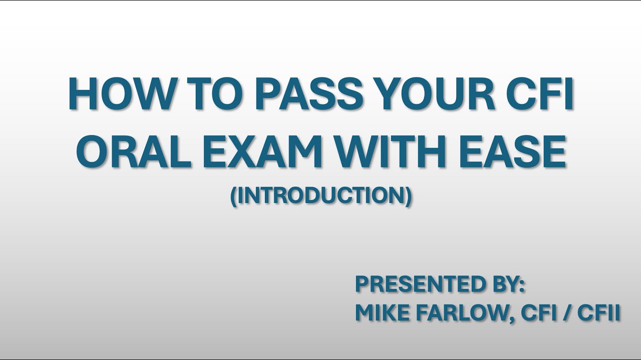 Make Your CFI Oral Exam Easy (Class Introduction) - YouTube
