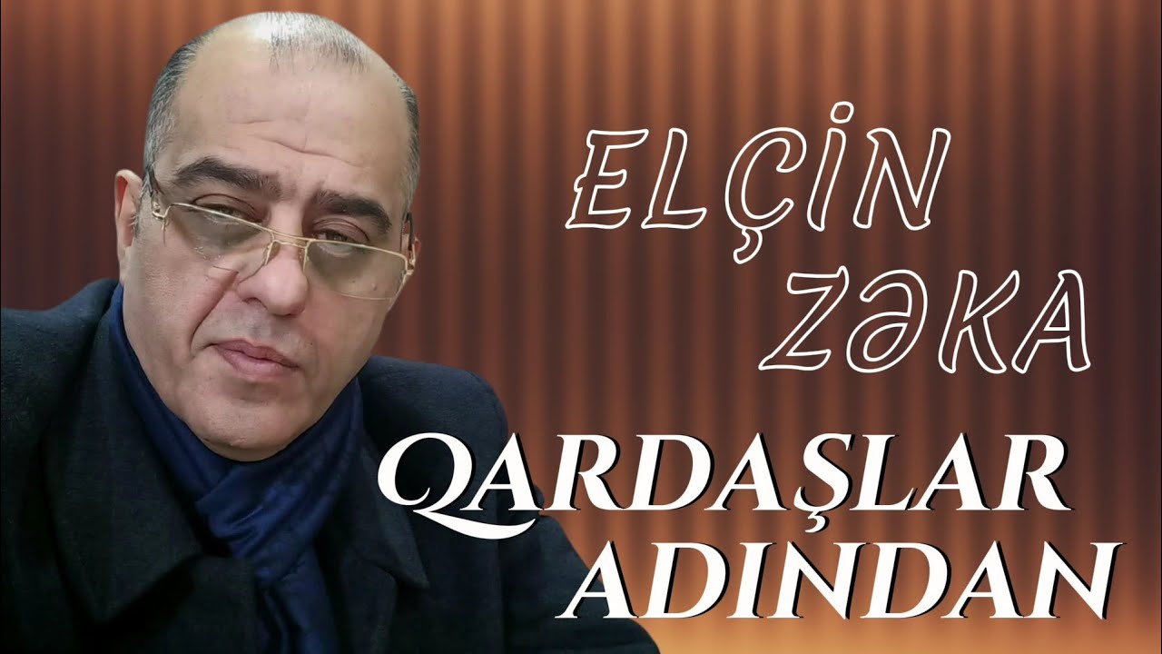 Elcin Zeka - Qardaslar adindan 2023 (Official Audio) - YouTube