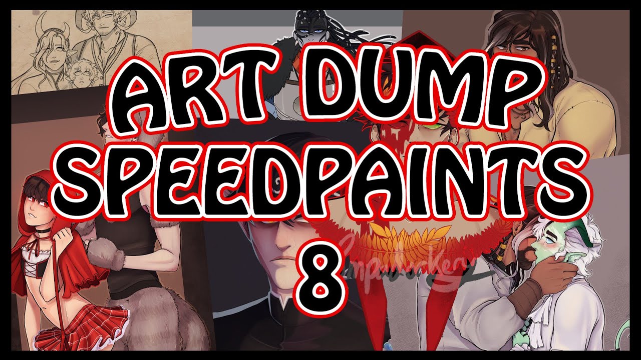 Art Dump 8! [SPEEDPAINT] - YouTube
