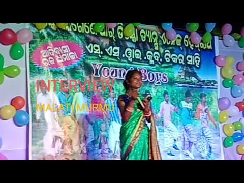 SINGER-MALATI MURMU/INTERVIEW,SSYC TIKAR SAHITANGIRIAPAL,KEONJHAR ...