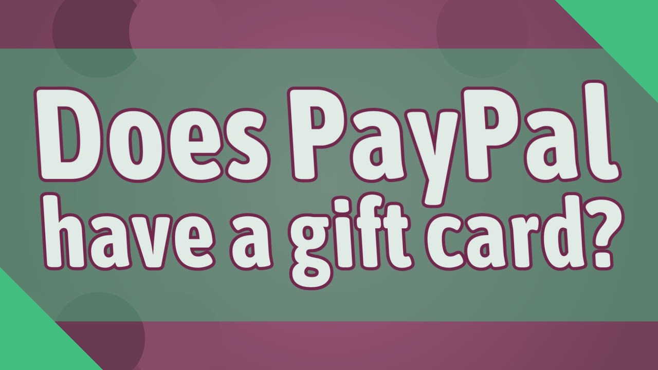 Does PayPal Have A Gift Card YouTube does-paypal-have-a-gift-card-youtube