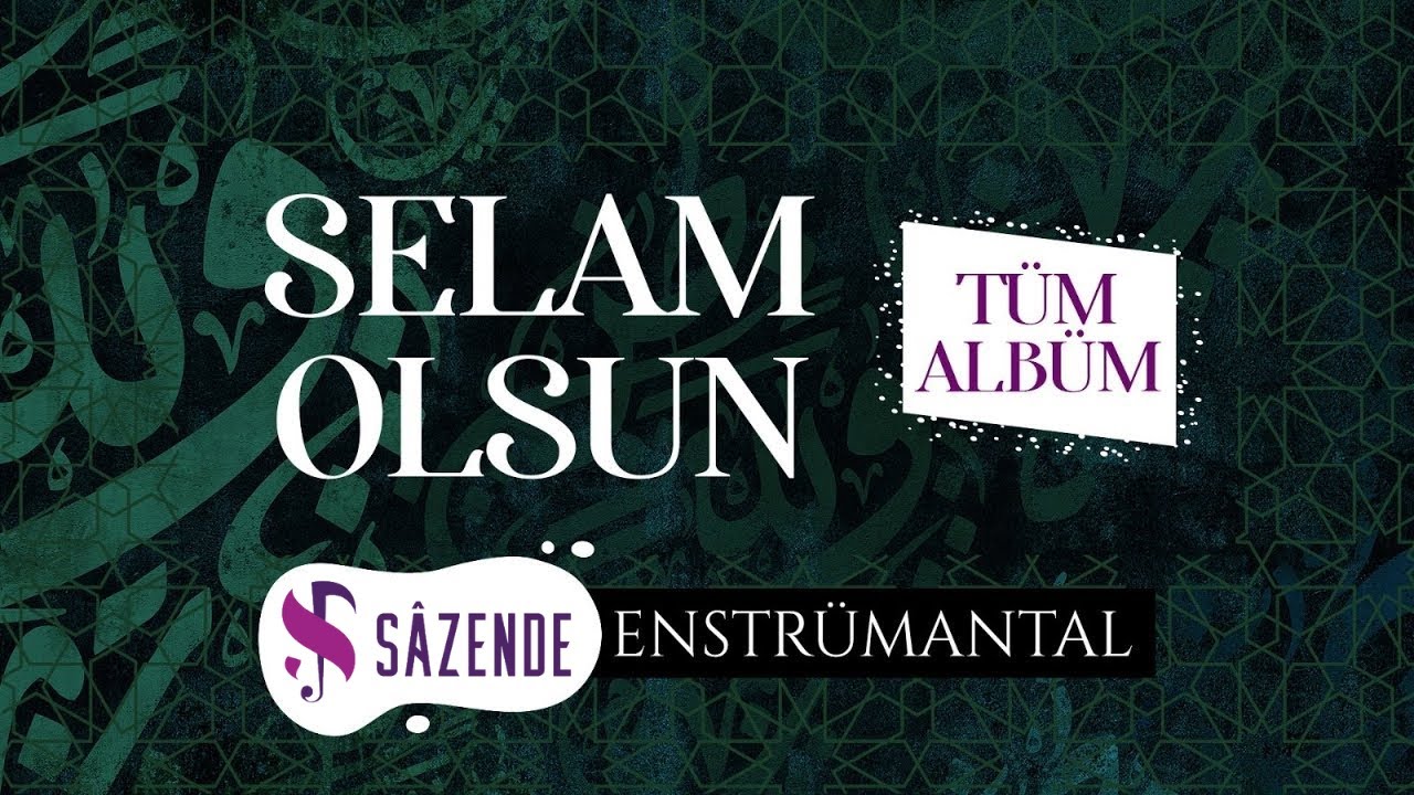 Selam Olsun | Enstrümantal (Tüm Albüm) | Turkish Instrumental Music ...
