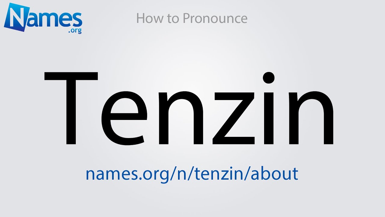 How to Pronounce Tenzin - YouTube