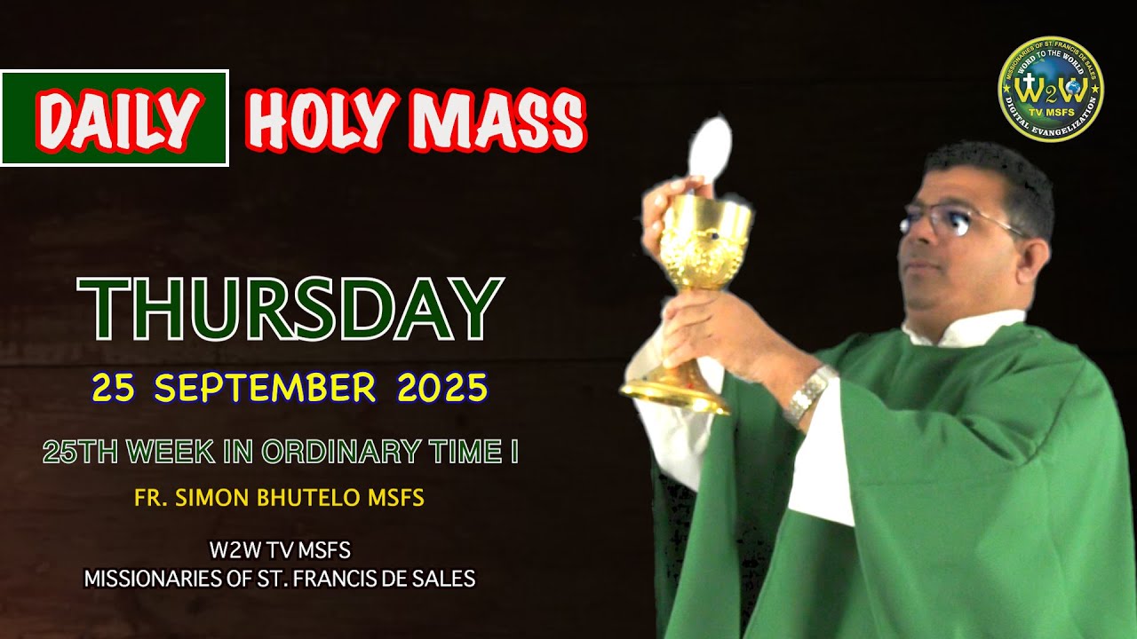 THURSDAY HOLY MASS | 25 SEPTEMBER 2025 | 25TH WEEK IN ORDINARY TIME I ...