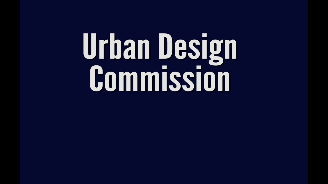 Urban Design Commission - August 13, 2024 - YouTube