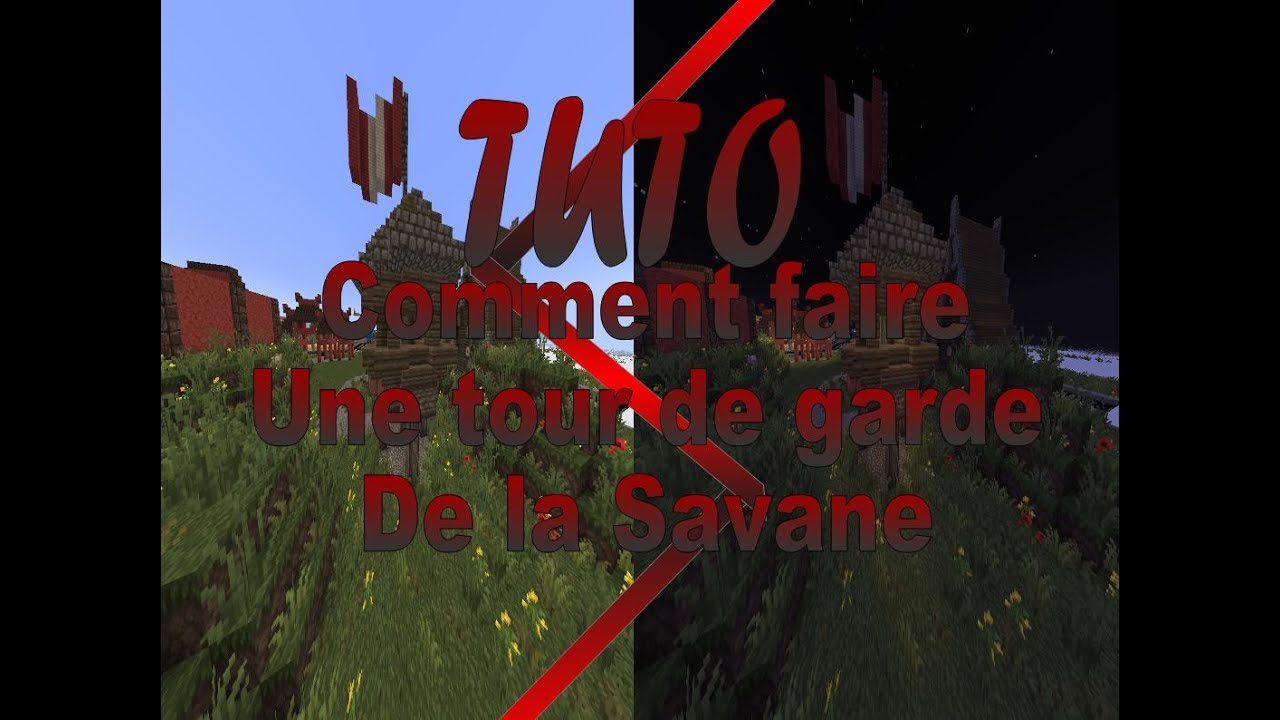[TUTO] Comment faire une tour de garde de la savane (Minecraft) - YouTube