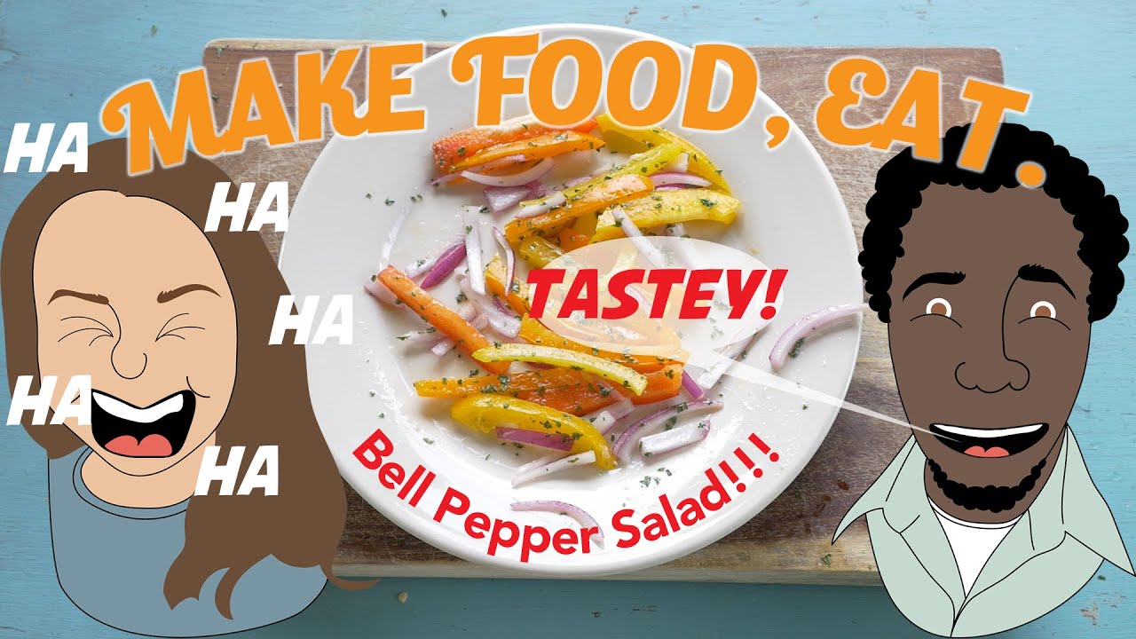Make Food, Eat: Bell Pepper Salad - YouTube