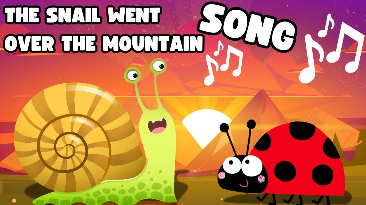 The Snail Went Over the Mountain | Nursery Rhymes for Toddlers & Kids ...