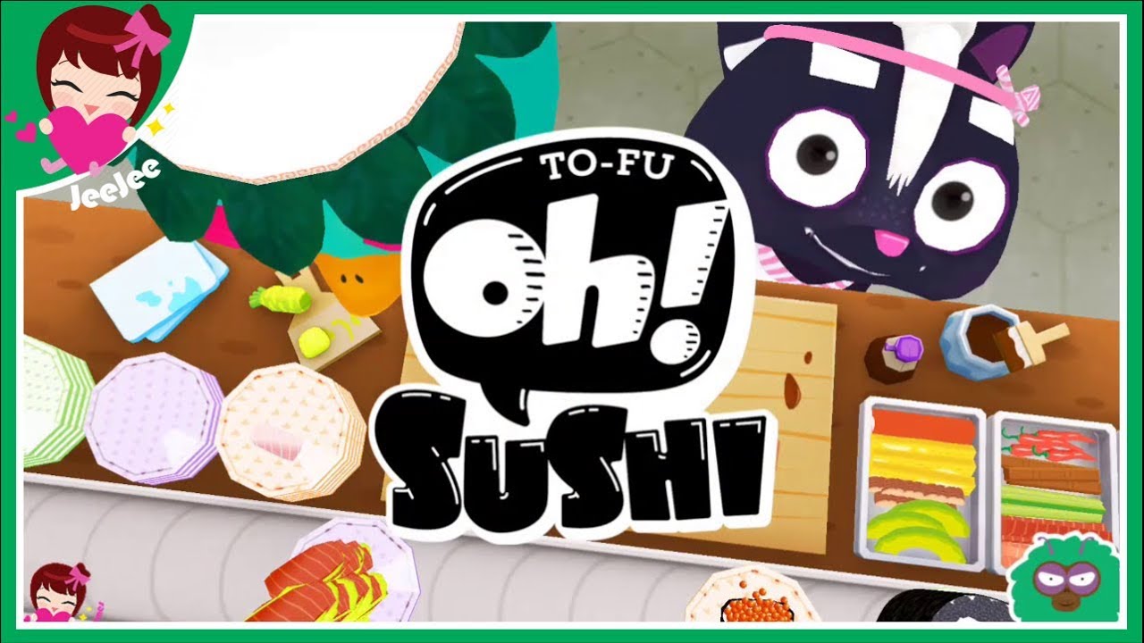 Play and Learn to make Delicious Sushi - Tofu Oh Sushi - Educational ...