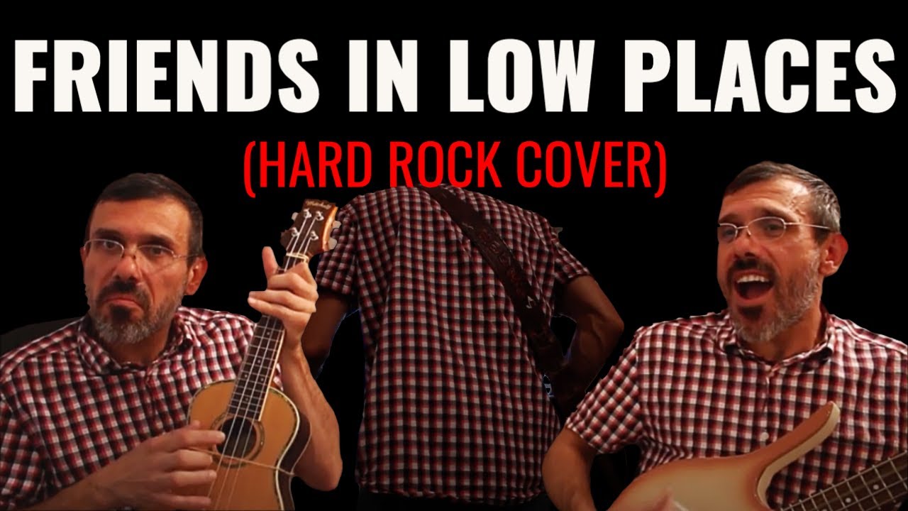 GARTH BROOKS - FRIENDS IN LOW PLACES | HARD ROCK COVER - YouTube