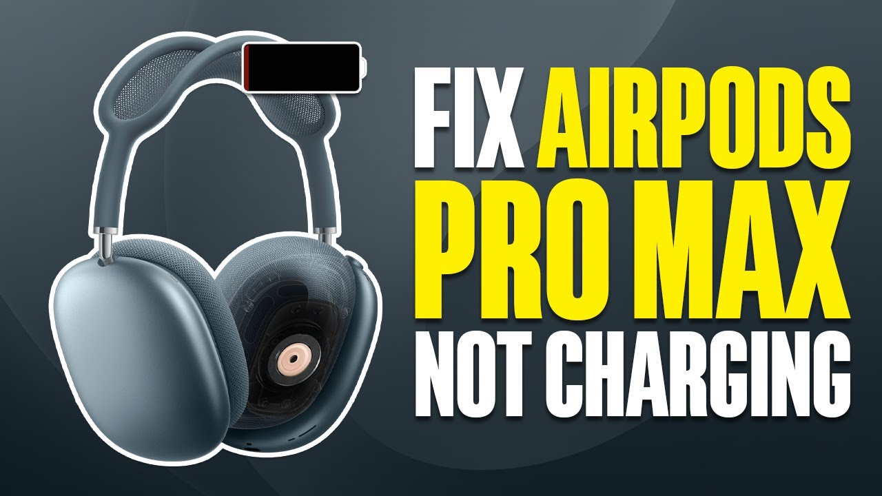 How To Fix AirPods Pro Max Not Charging - YouTube