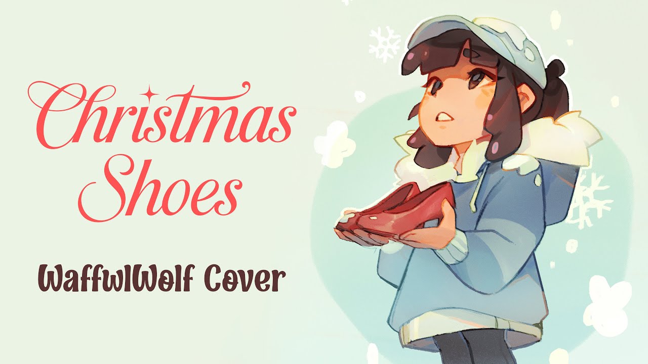 Christmas Shoes - Cover by WaffwlWolf (ft. @AlexanderRoseMusic ) - YouTube