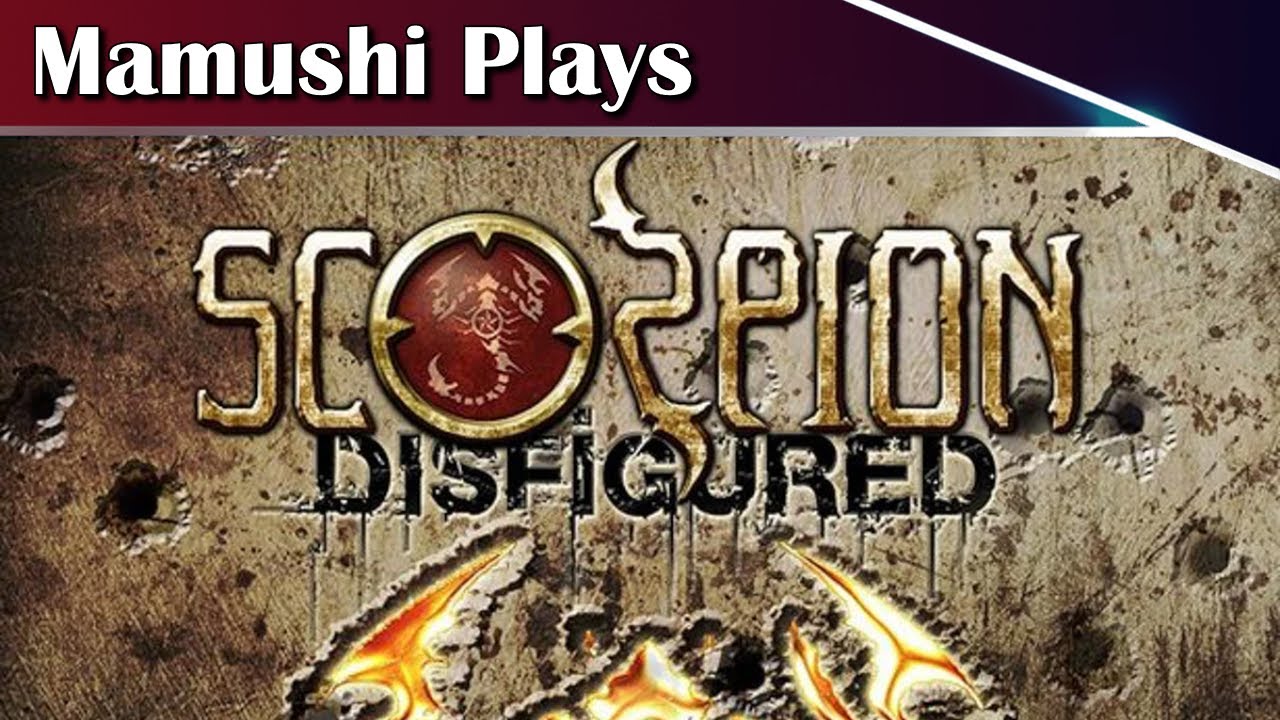 Scorpion: Disfigured Gameplay - Quick Play - YouTube