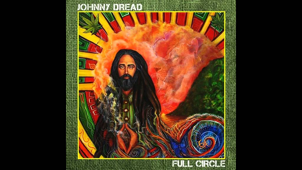 JOHNNY DREAD - FULL CIRCLE - YouTube