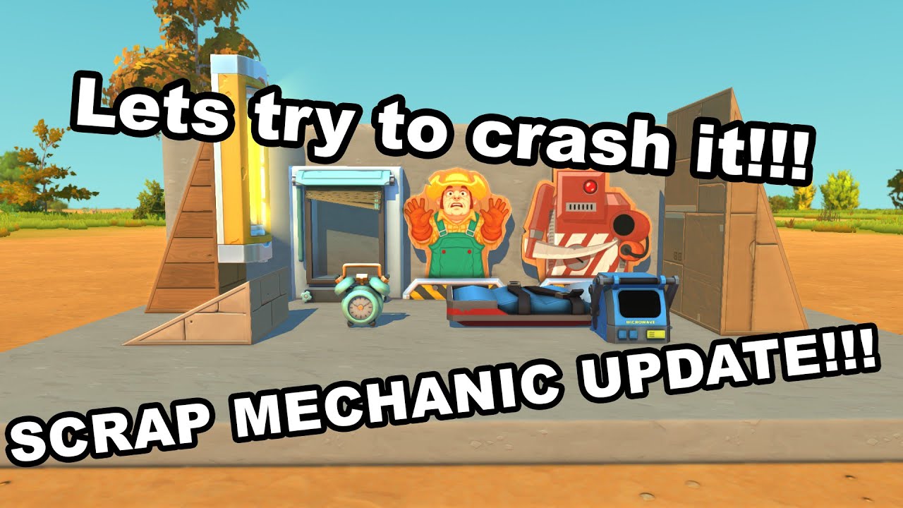 Let's try to lag the game stream!!! Scrap Mechanic Update - YouTube