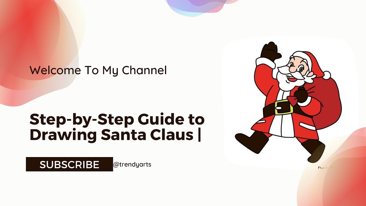 Step-by-Step Guide to Drawing Santa Claus | Christmas Drawing - YouTube