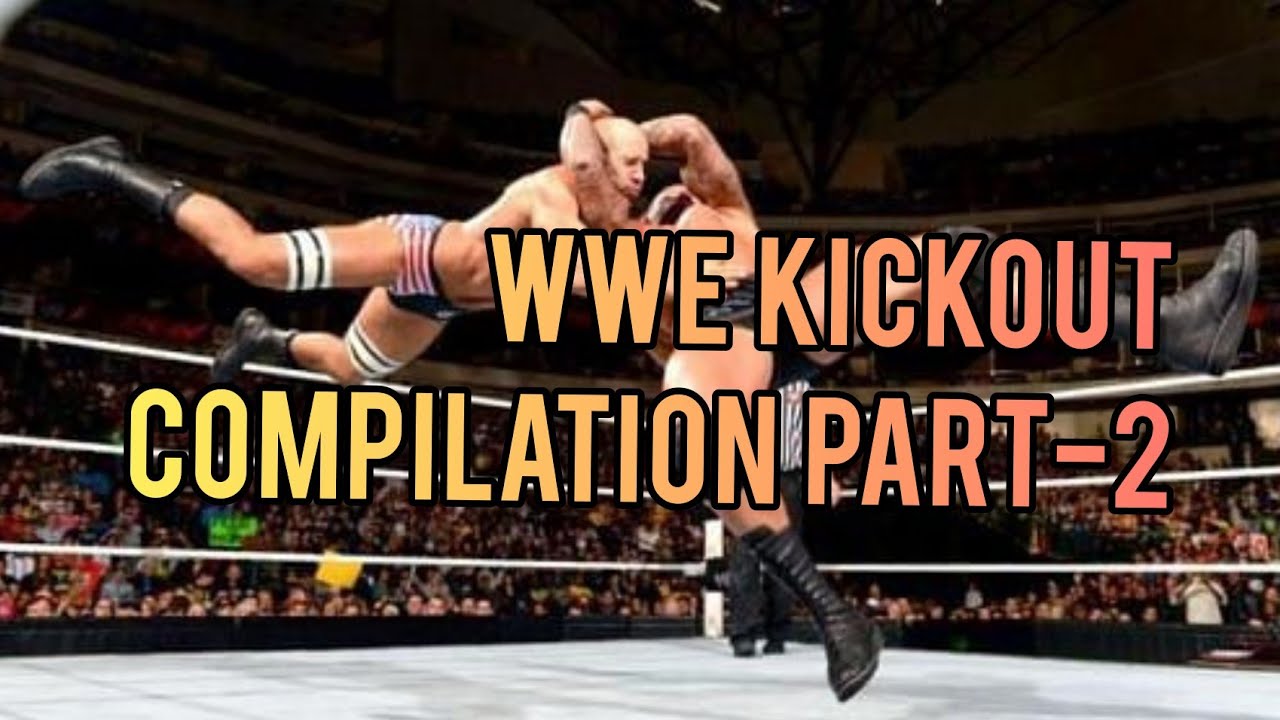 WWE-Kickout Compilation Part-2 - YouTube