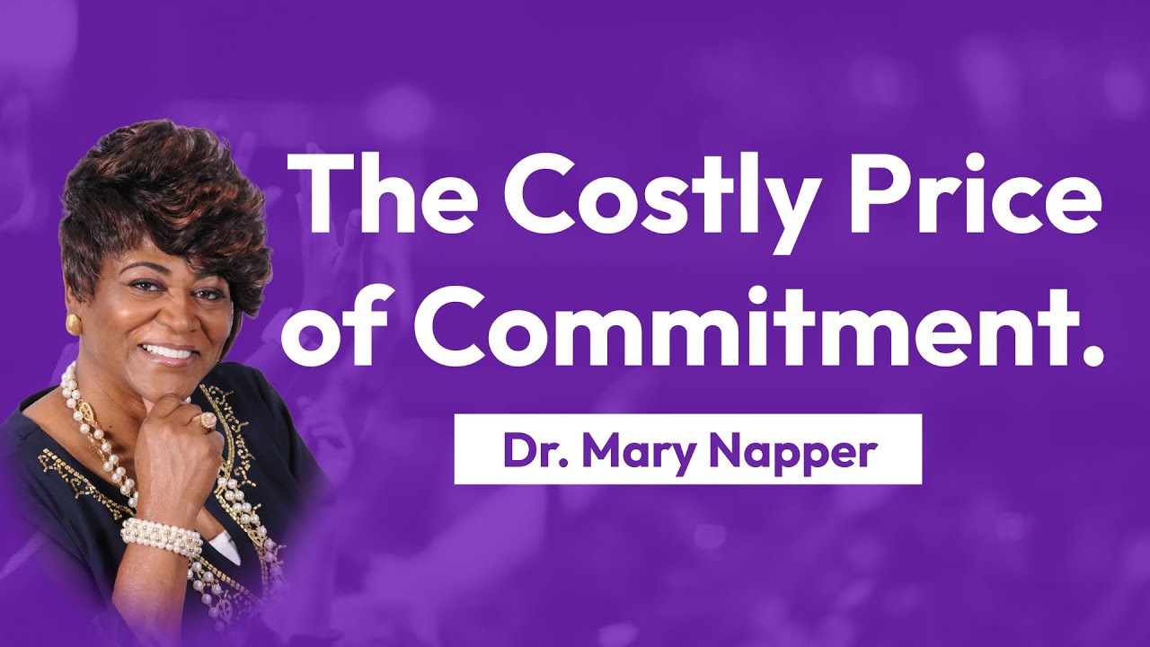The Costly Price of Commitment - Dr. Mary Napper - YouTube