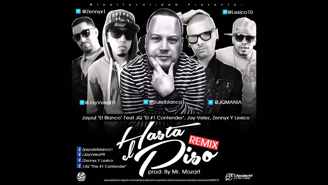 HASTA EL PISO REMIX-Jayzul El Blanco" Jay Velez, J - YouTube