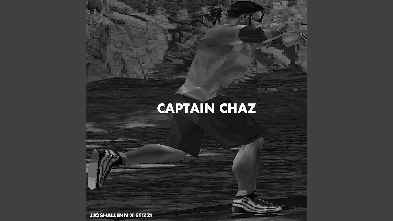 Captain Chaz (feat. Stizzi) - YouTube