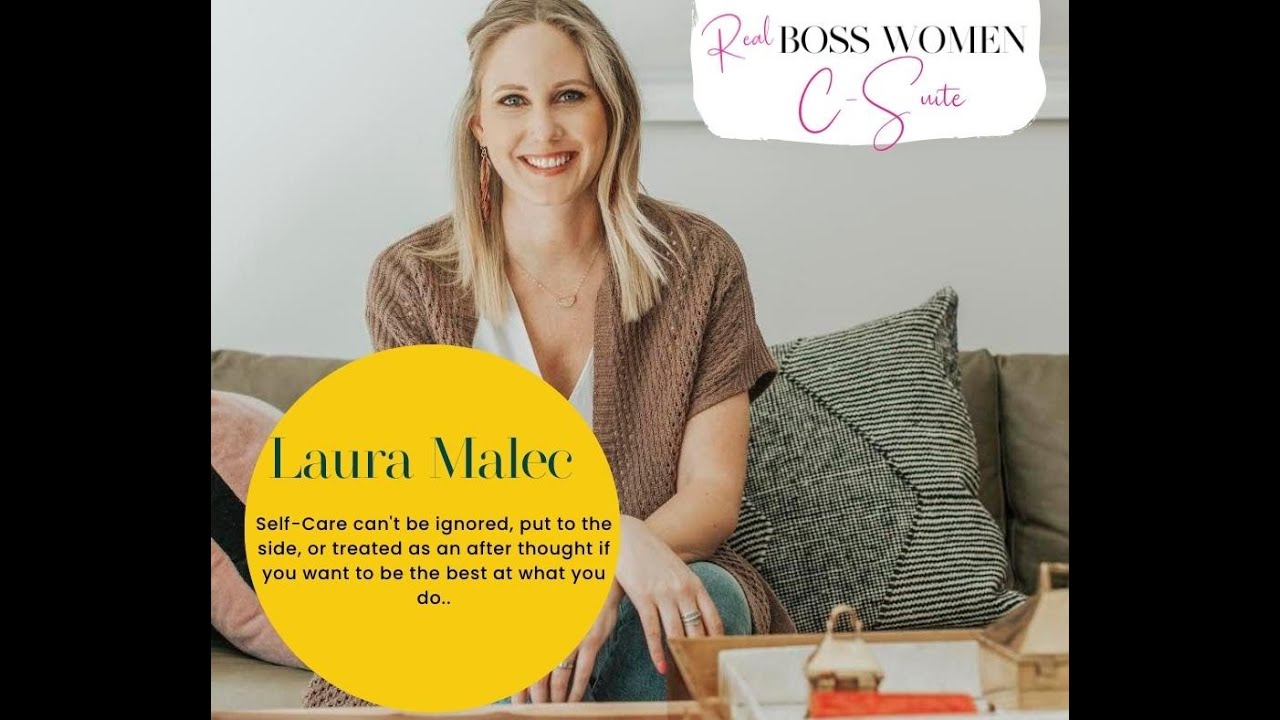 Laura Malec opens up on Self Care for the Real Estate Industry - YouTube