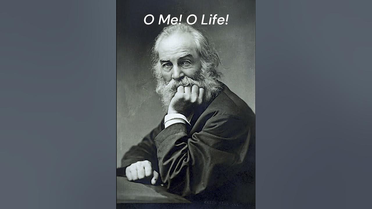 O Me! O Life! - Walt Whitman | Poetry | Voice Beyond Time - YouTube