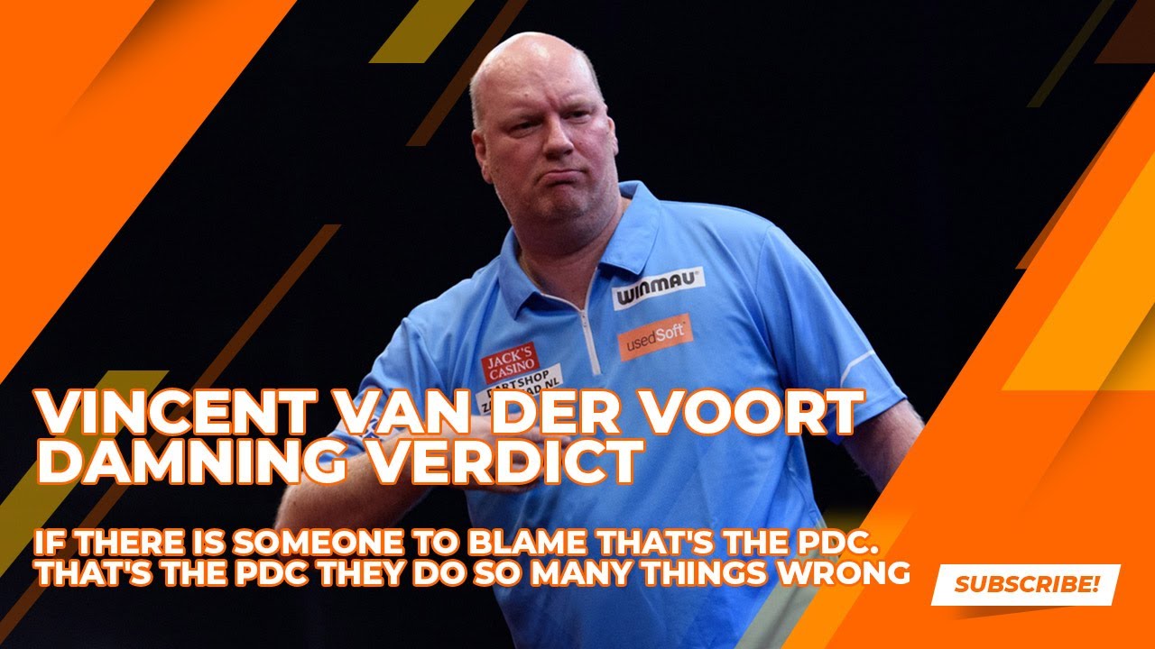 Vincent van der Voort DAMNING VERDICT | That's the PDC they do so many ...
