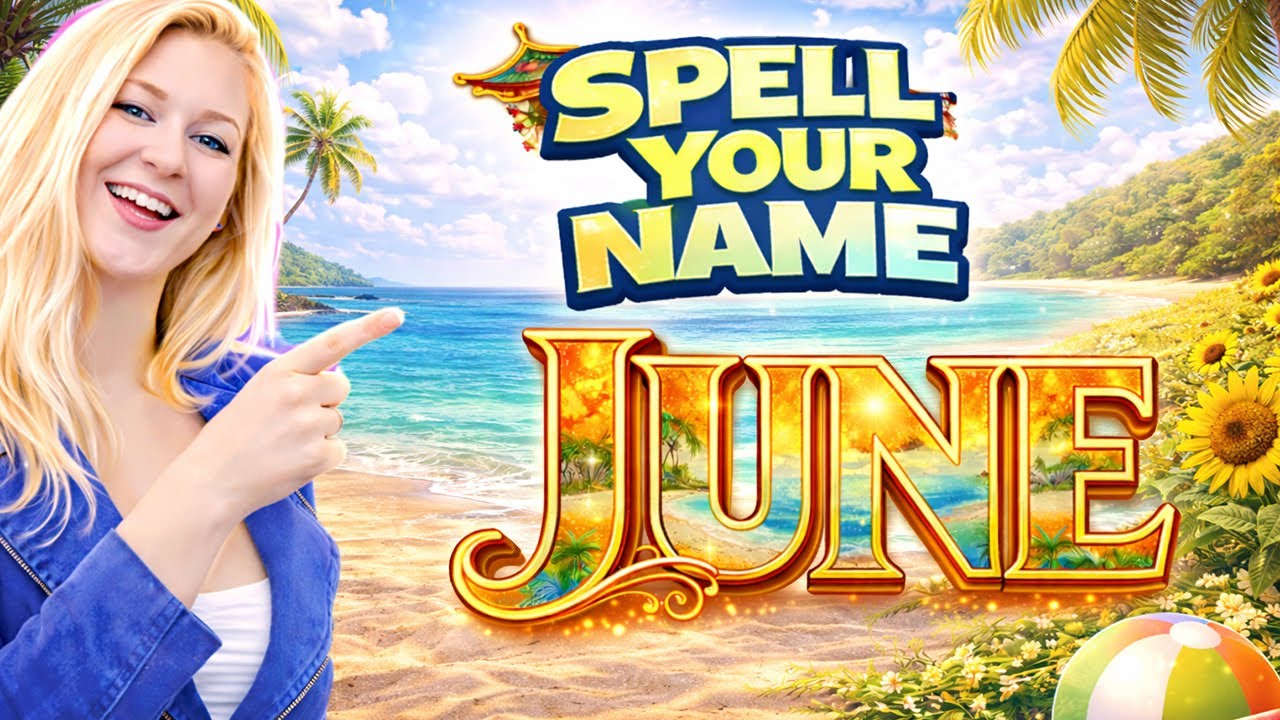 ☀️🌴 Spell Your Name JUNE With Me! | Learn to Spell Your Name 🌊 - YouTube