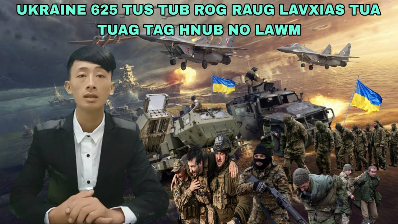 Xov Xwm 9/5/2023 - Tsov Rog Ukraine 625 Tus Tub Rog Raug Lavxias Tua ...