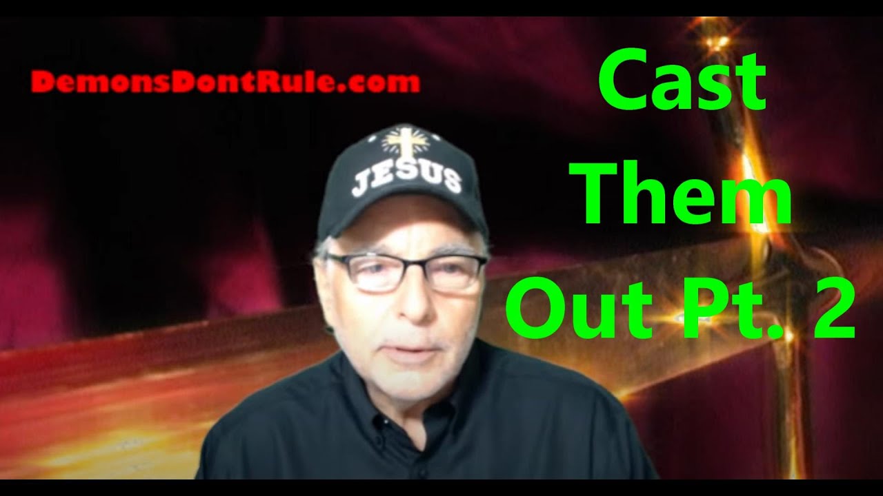 Cast Them Out - Part II - (Give Them the Boot) - YouTube