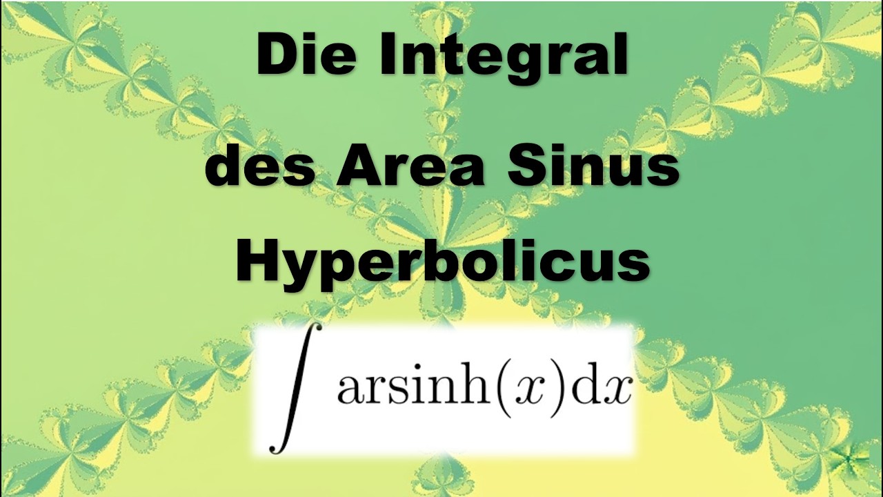 Das Integral des Area Sinus Hyperbolicus - YouTube