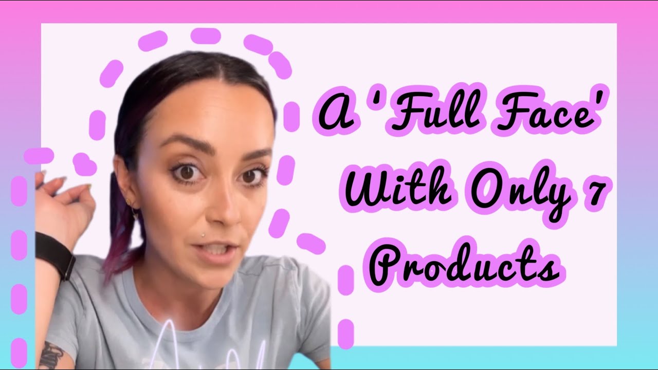 Make-Up Tutorial! How to do a Full Face with only 7 Products. Join me 💜 ...