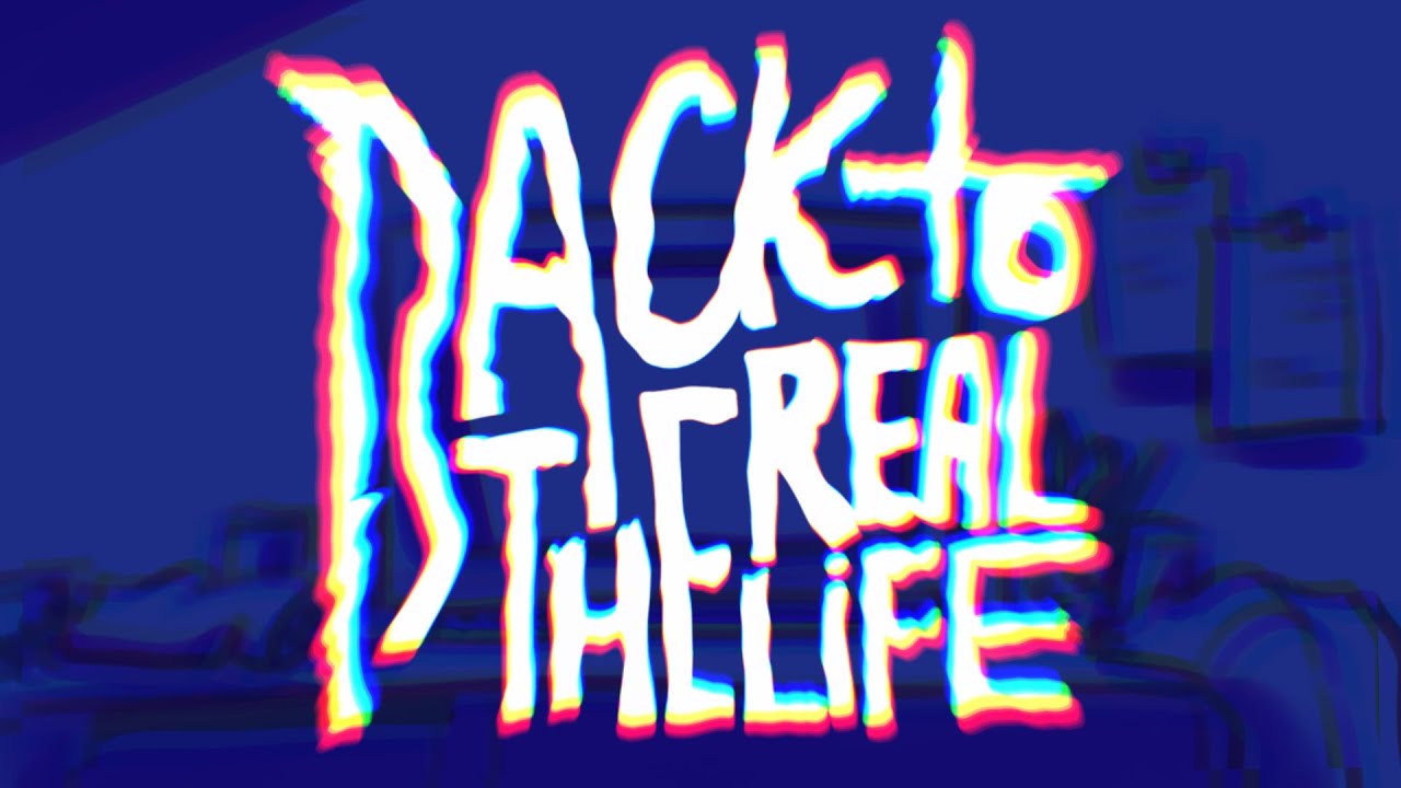 💽 Back To The Real Life - YouTube