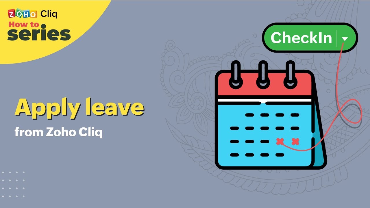 How-To Videos | Apply leave from Zoho Cliq | Zoho Cliq - YouTube