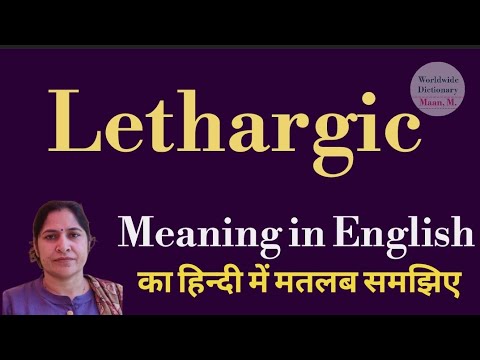 lethargic meaning l meaning of lethargic l lethargic ka Hindi mein kya ...