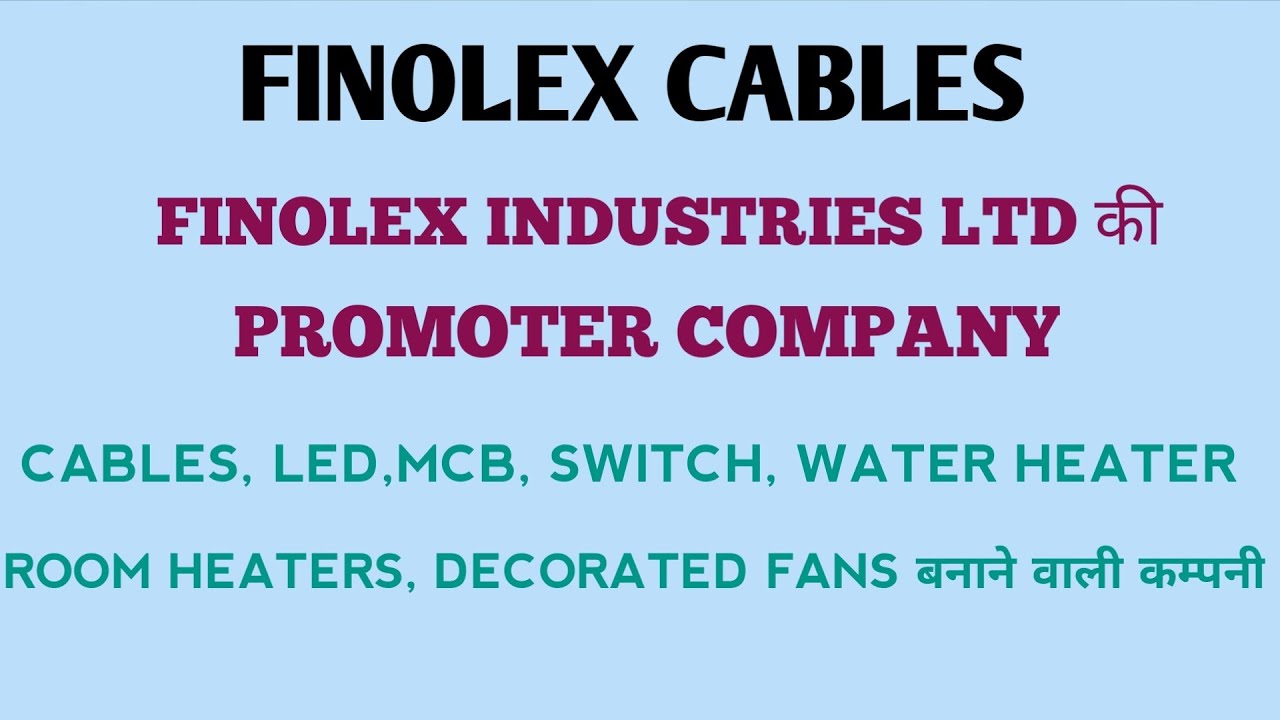 Fincables, Finolex Cables news, Finolex Cables share, Finolex Cables ...