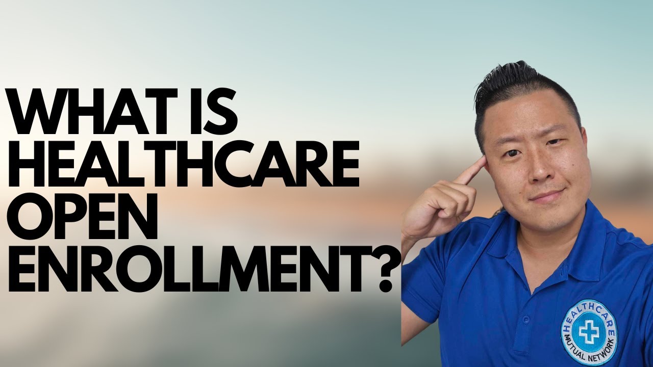 What is Health Insurance Open Enrollment? - YouTube