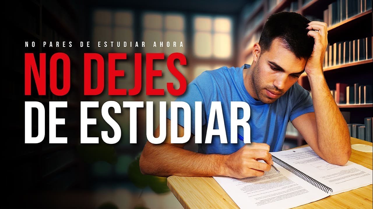 NO PARES DE ESTUDIAR AHORA!!! - YouTube