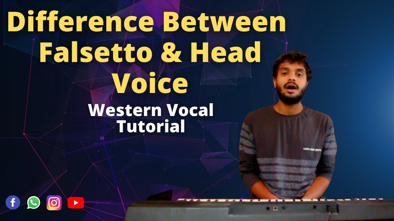Difference between Falsetto & Head Voice | Western Vocal Tutorials - 4 ...