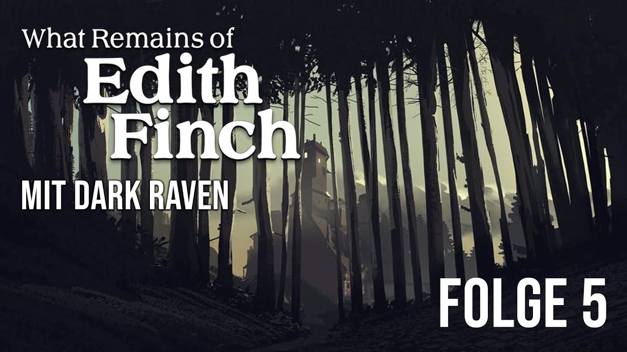 Let's Play: What Remains of Edith Finch 🌟💫 | Folge 05 | Sam, Gregory ...